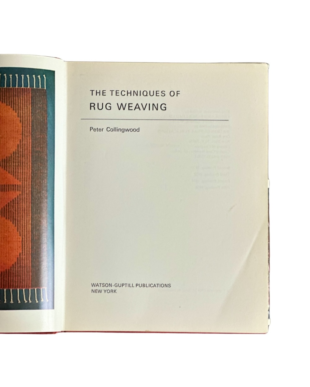 The Techniques of Rug Weaving by Peter Collingwood - Weave a Real Peace